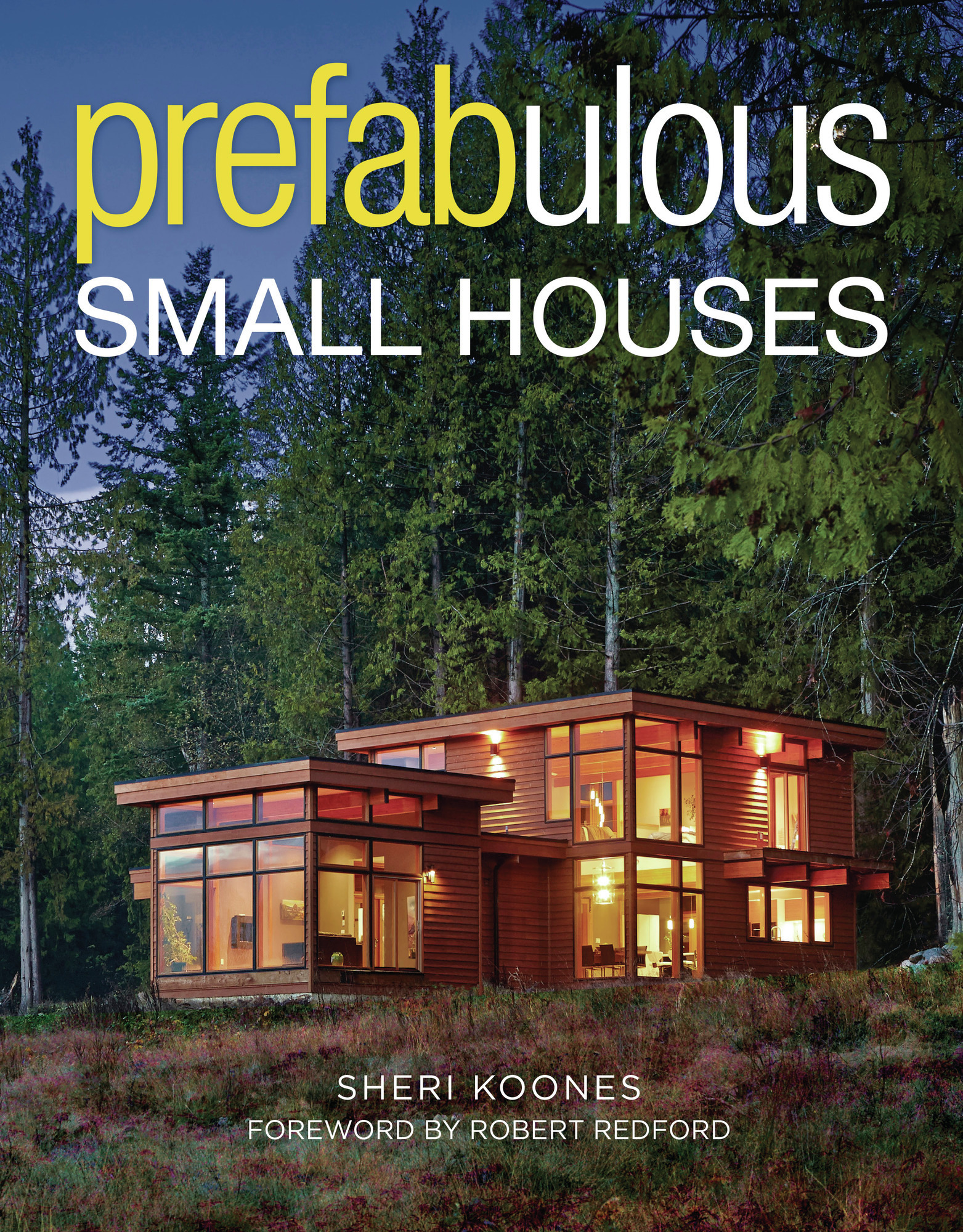 Book Presents an In-Depth Look at Small Prefab Houses
